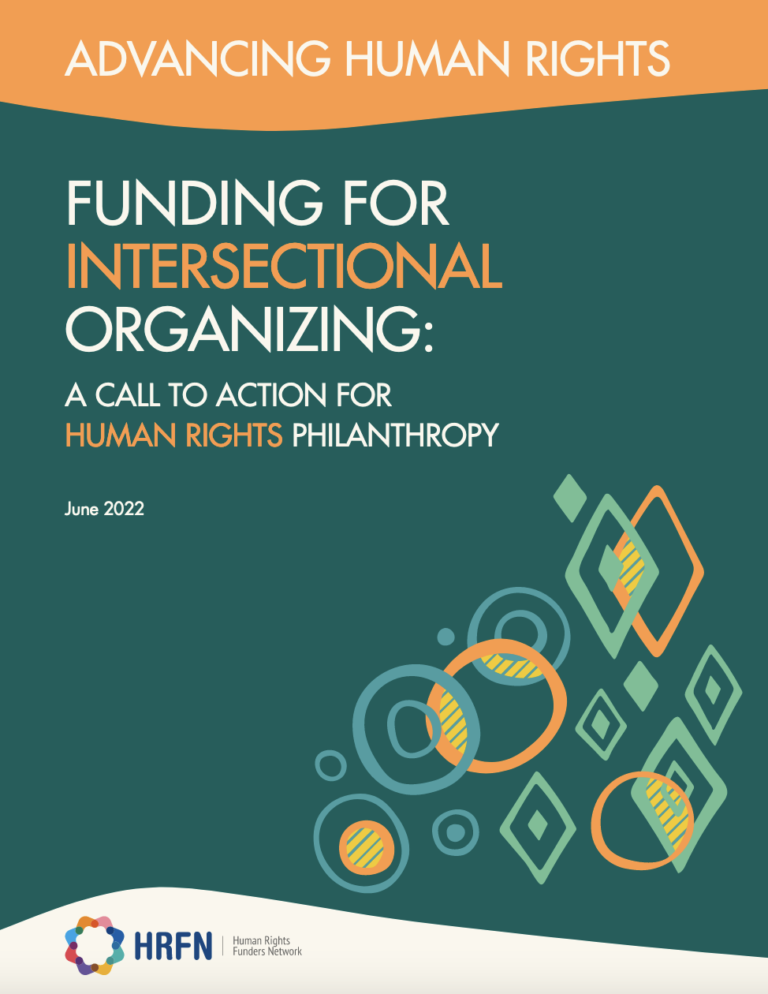 Human Rights Funders Network - Funding For Intersectional Organizing: A ...